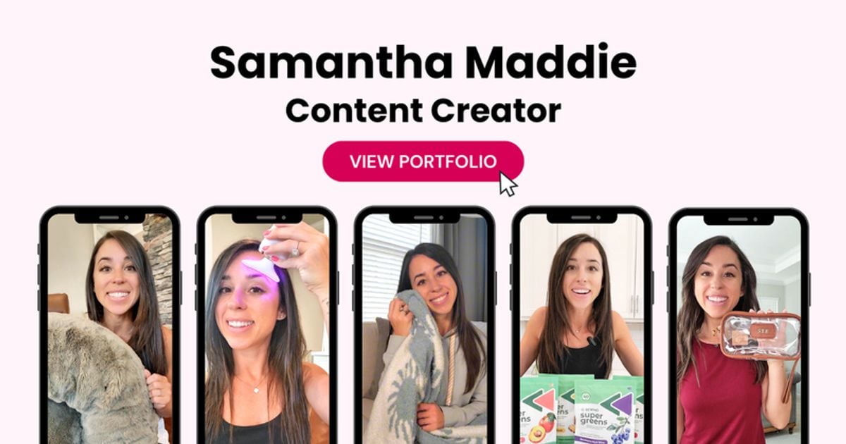 Samantha Maddie - UGC Portfolio